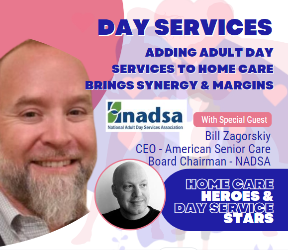 Adding Adult Day Services to Home Care brings Synergy and Margins